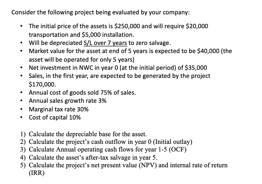 Solved Consider the following project being evaluated by | Chegg.com