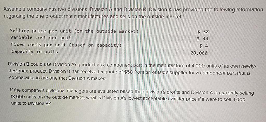 Solved Assume a company has two divisions, Division A and | Chegg.com