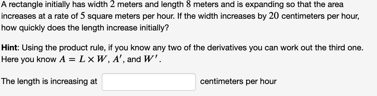 Solved A rectangle initially has width 2 meters and length 8 | Chegg.com