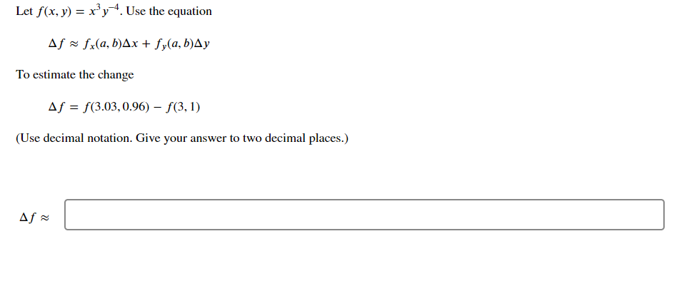 Solved Let f(x,y)=x3y−4. Use the equation | Chegg.com