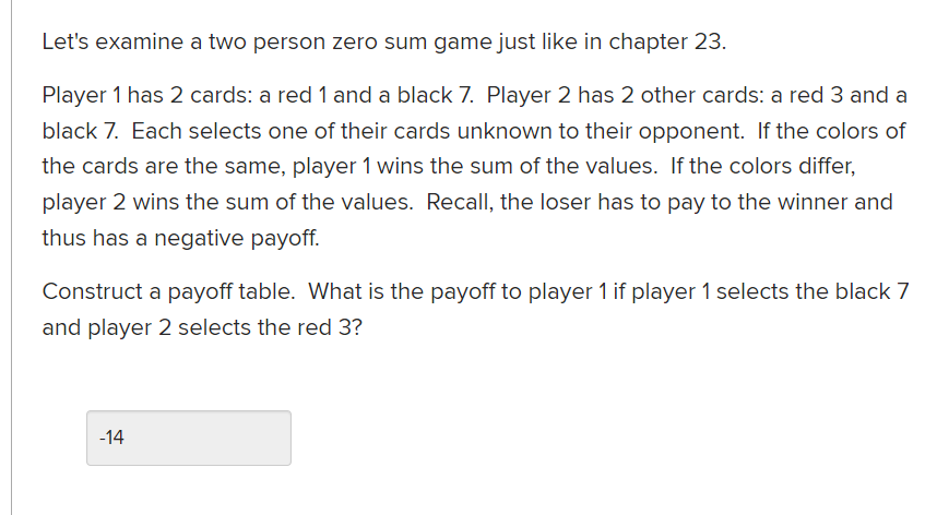Solved Let's examine a two person zero sum game just like in | Chegg.com