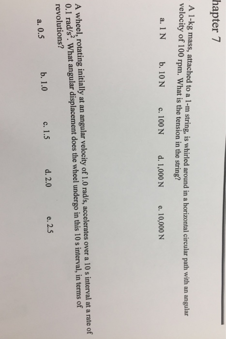 Solved A 1-kg mass attached to a 1-m string is whirled | Chegg.com