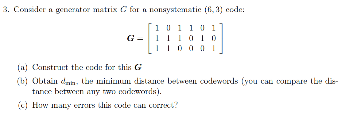 Solved 3. Consider a generator matrix G for a nonsystematic | Chegg.com