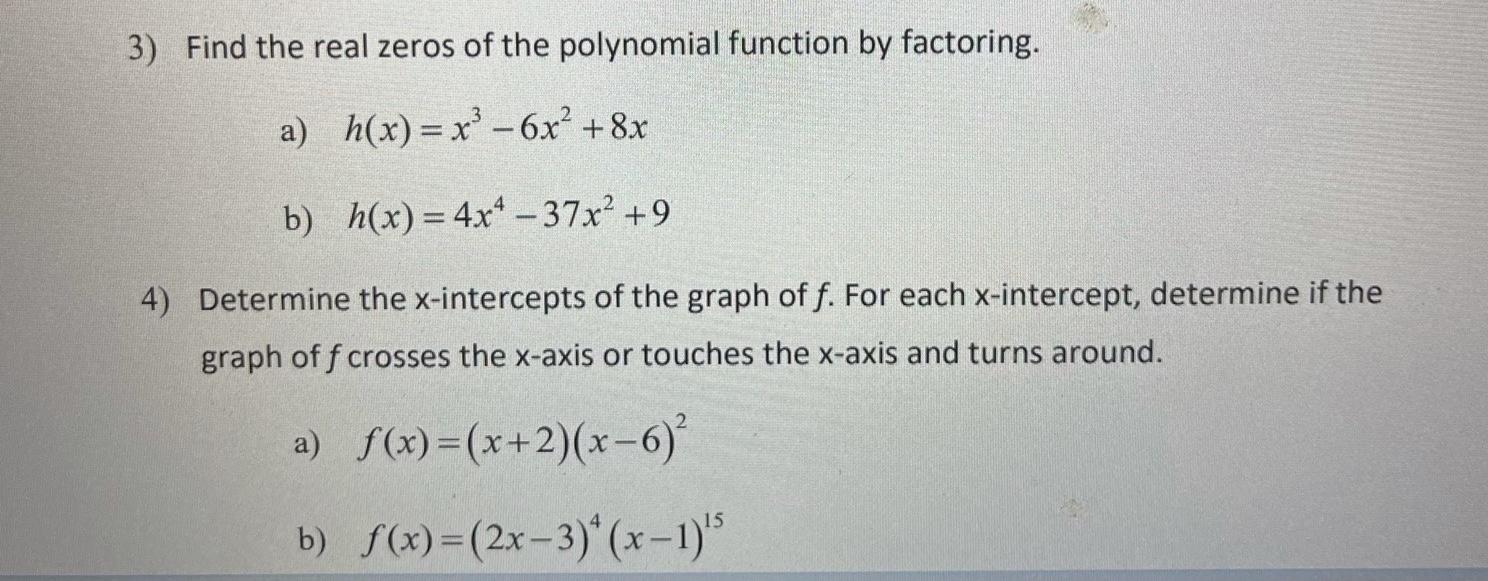 Solved 3) Find the real zeros of the polynomial function by | Chegg.com