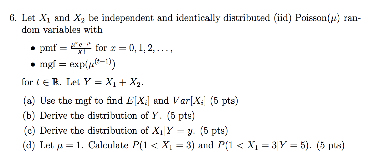 Solved 6. Let X1 and X2 be independent and identically | Chegg.com