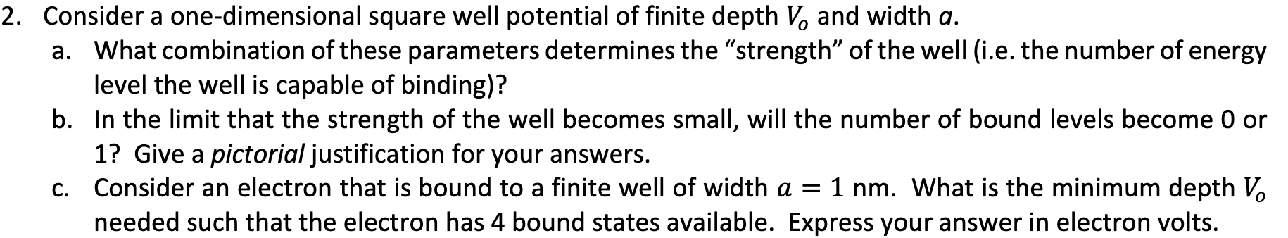 Solved Consider a one-dimensional square well potential of | Chegg.com