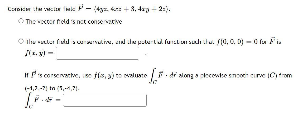 Solved insider the vector field F= 4yz,4xz+3,4xy+2z The | Chegg.com