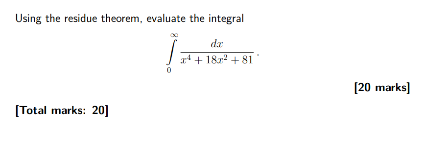 Solved Using the residue theorem, evaluate the integral dx Ĵ | Chegg.com