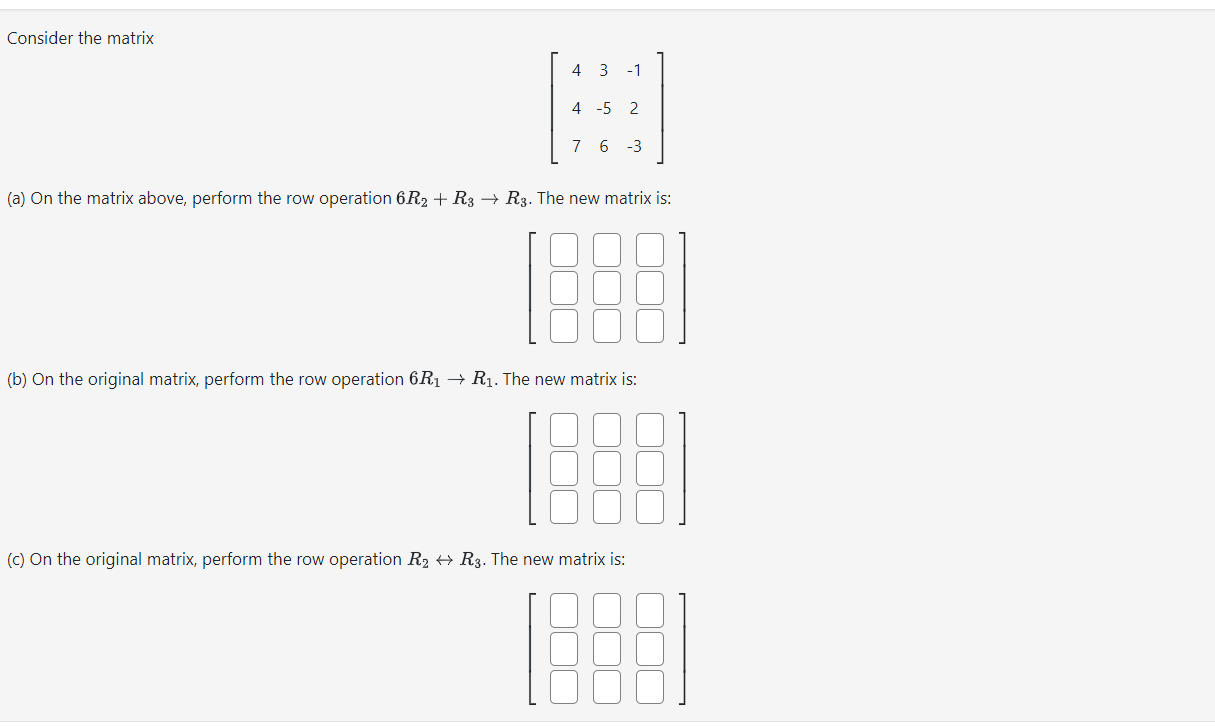 Solved Consider the matrix ⎣⎡4473−56−12−3⎦⎤ (a) On the | Chegg.com