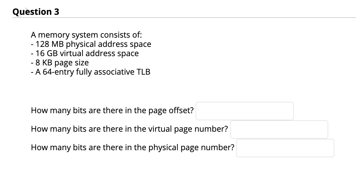 Solved Question 3 A memory system consists of: - 128 MB | Chegg.com