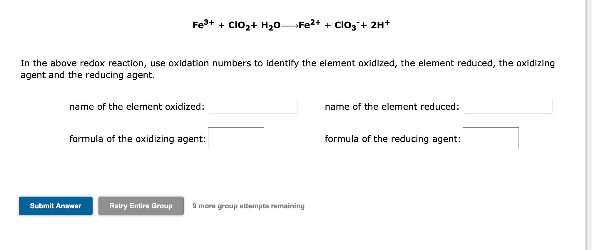 Solved Fe3++ClO2+H2O Fe2++ClO3−+2H+ In the above redox | Chegg.com