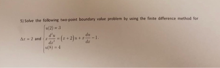 Solved 5) Solve the following two-point boundary value | Chegg.com