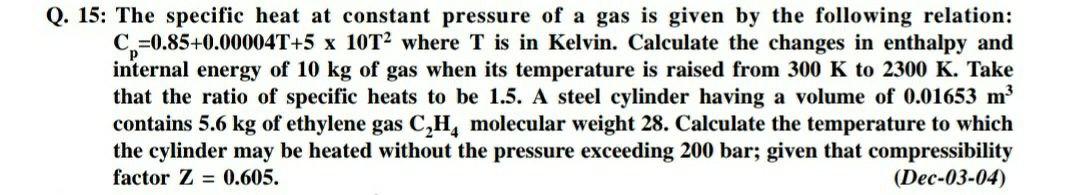 Solved Q. 15: The specific heat at constant pressure of a | Chegg.com