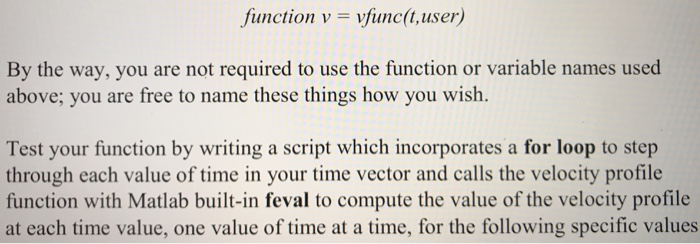 Solved ) Develop a Matlab function to compute the velocity | Chegg.com