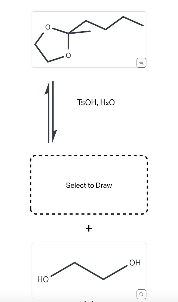 Solved TsOH,H2O Select to Draw Q | Chegg.com