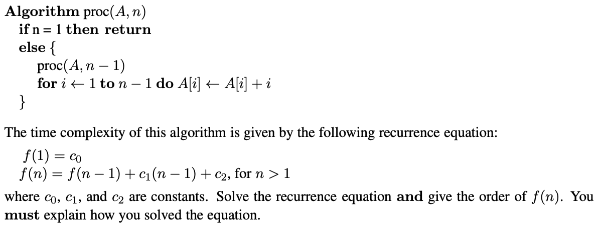 Solved Algorithm proc(A, n) if n=1 then return else { | Chegg.com