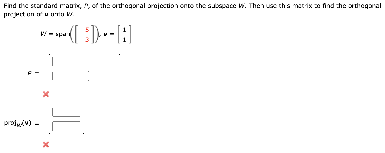 Solved Find the standard matrix, P, of the orthogonal | Chegg.com