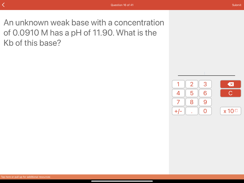 Solved Question 16 of 41 Submit An unknown weak base with a | Chegg.com
