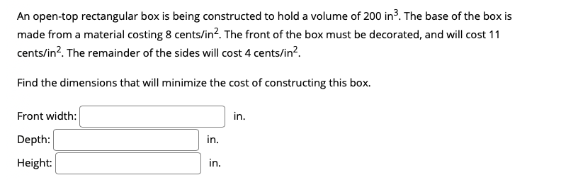 Solved An open-top rectangular box is being constructed to | Chegg.com