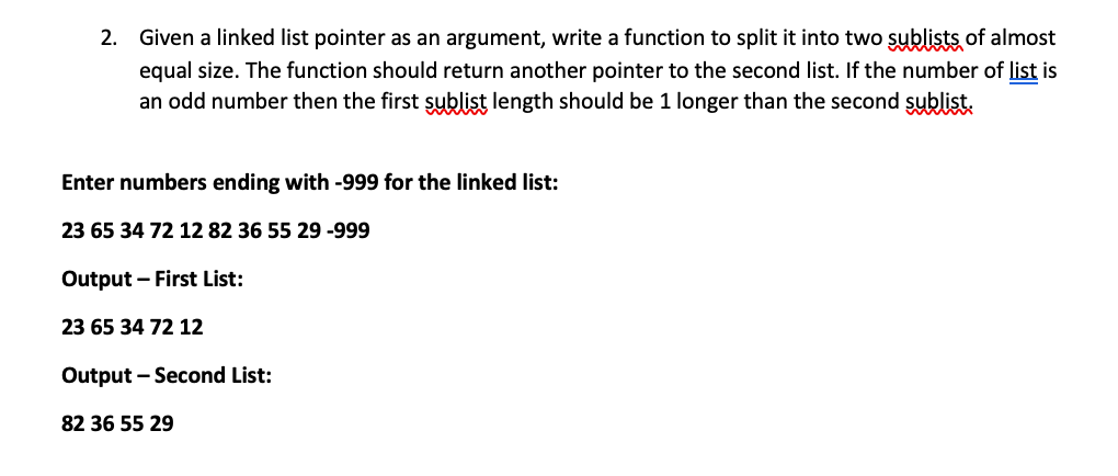 Solved 2. Given a linked list pointer as an argument, write | Chegg.com