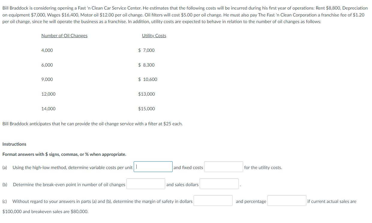 Solved Bill Braddock is considering opening a Fast ' n Clean | Chegg.com