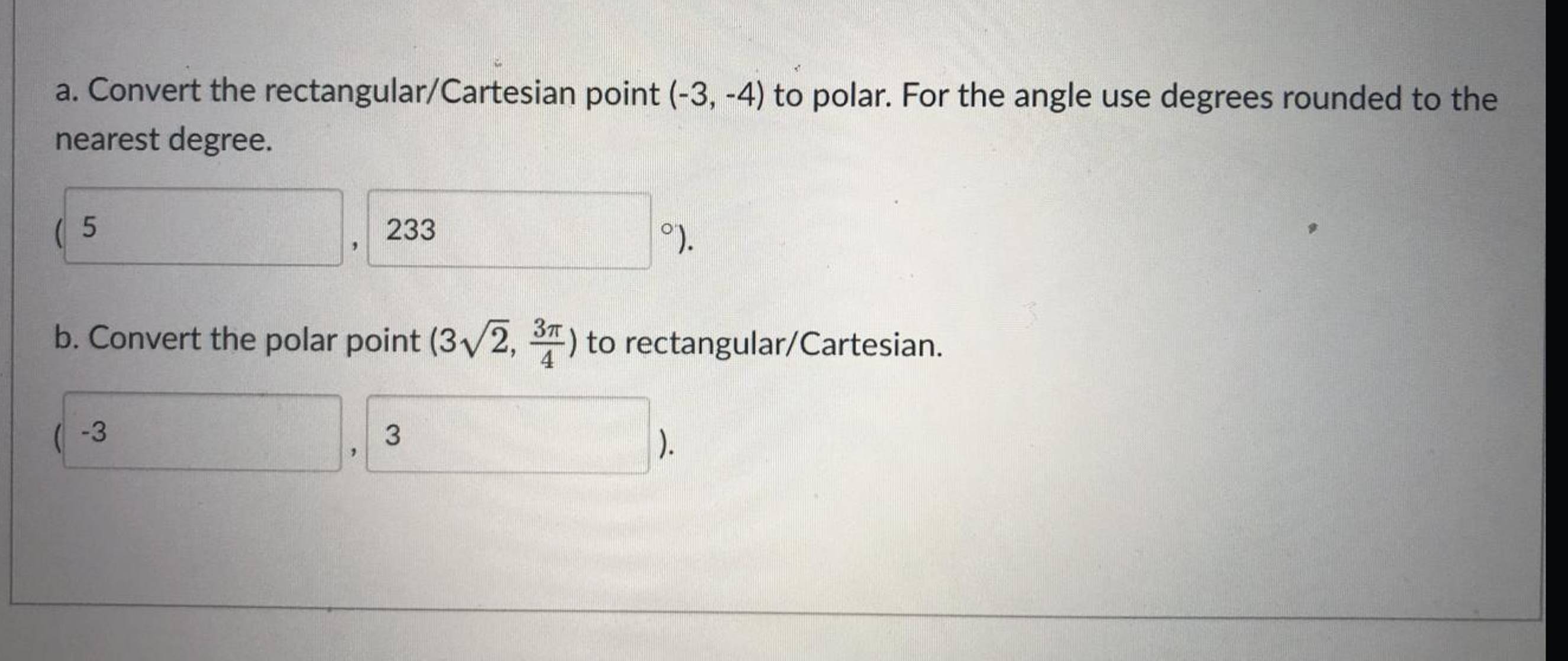 Solved a. ﻿Convert the rectangular/Cartesian point (-3,-4) | Chegg.com