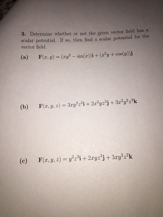 Solved 3. Determine whether or not the given vector field | Chegg.com