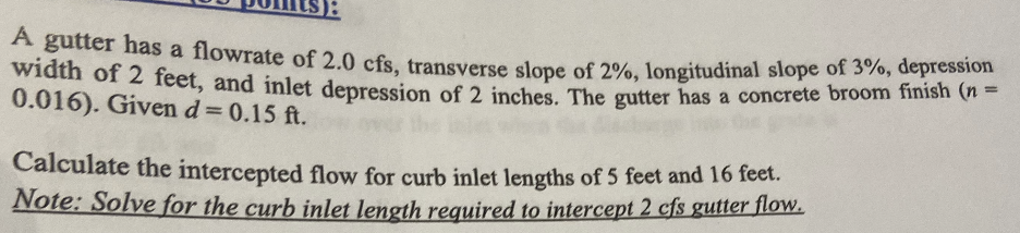 Solved A gutter has a flowrate of 2.0 cfs, transverse slope | Chegg.com