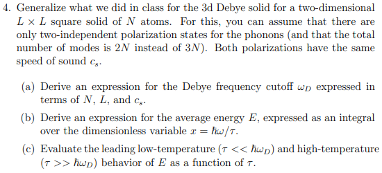 Solved 4. Generalize what we did in class for the 3 d Debye | Chegg.com