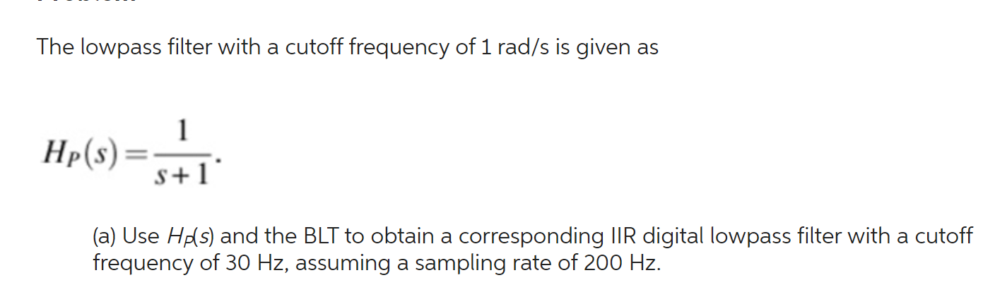 The lowpass filter with a cutoff frequency of 1rad/s | Chegg.com