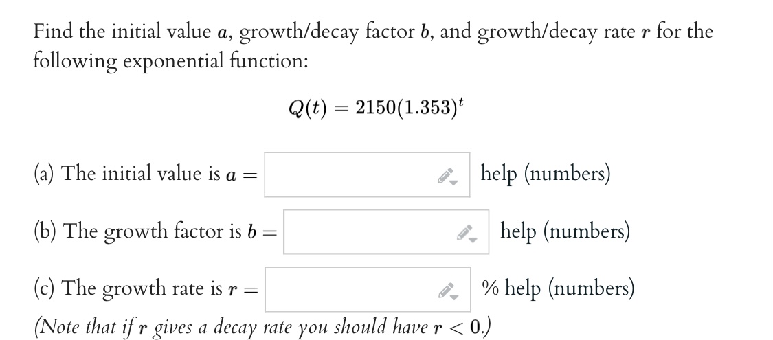Solved Find the initial value a, growth/decay factor b, and | Chegg.com