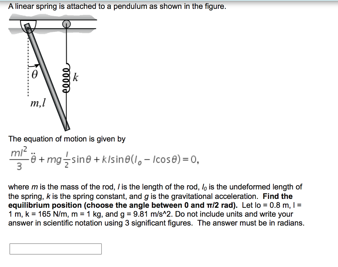 Solved A linear spring is attached to a pendulum as shown in | Chegg.com