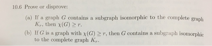 Solved 10.6 Prove or disprove: (a) If a graph G contains a | Chegg.com