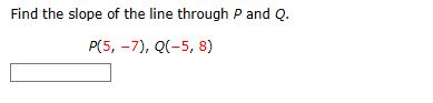 Solved Find the slope of the line through P ﻿and | Chegg.com