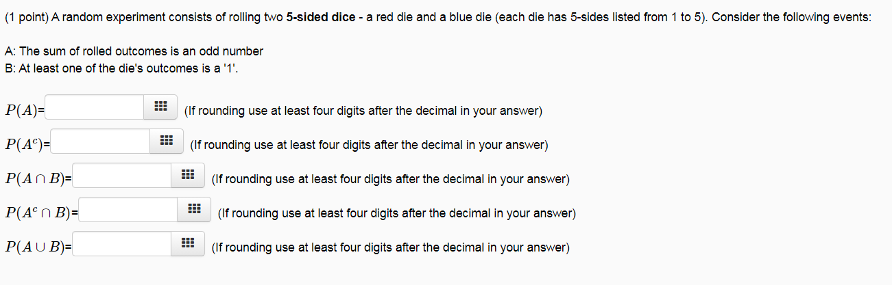 Solved A random experiment consists of rolling two 5-sided | Chegg.com
