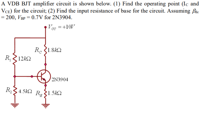 Solved A VDB BJT amplifier circuit is shown below. (1) Find | Chegg.com