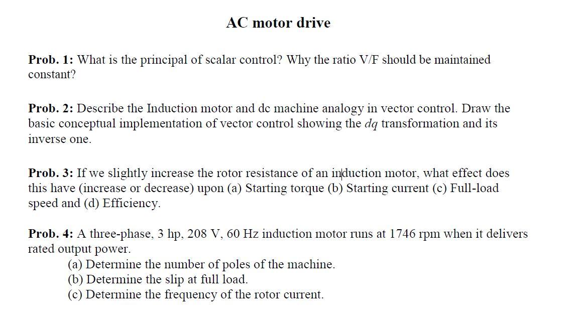 [Solved]: Prob. 1: What is the principal of scalar control?