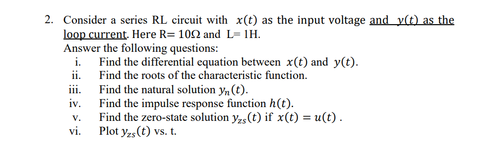Solved Consider a series RL circuit with x(t) ﻿as the input | Chegg.com