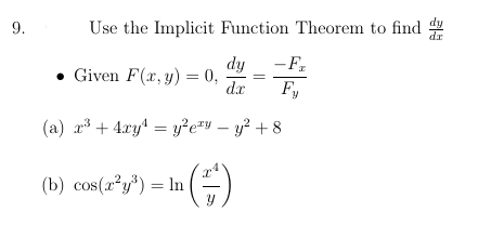 Solved 9. dr Use the Implicit Function Theorem to find dy -F | Chegg.com