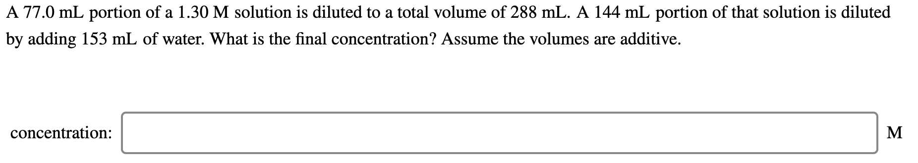 Solved A 77.0 mL portion of a 1.30 M solution is diluted to | Chegg.com