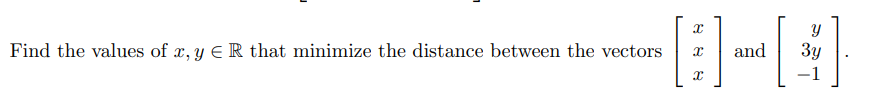 Solved Find the values of x,y∈R that minimize the distance | Chegg.com
