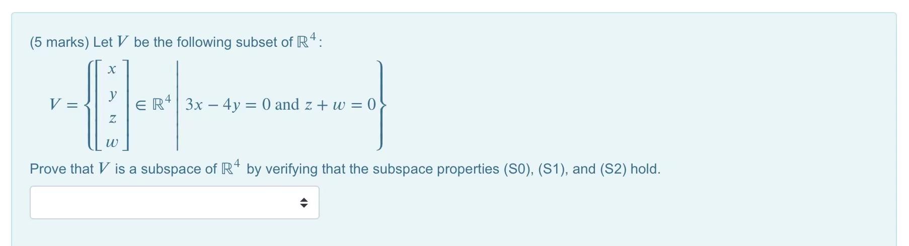 Solved (5 marks) Let V be the following subset of R4: х Ꮩ ; | Chegg.com