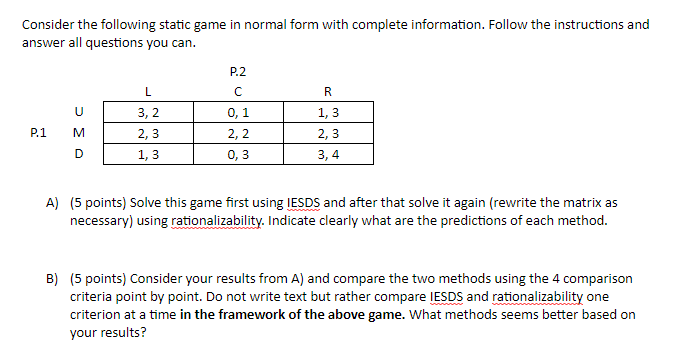 Solved Consider the following static game in normal form | Chegg.com