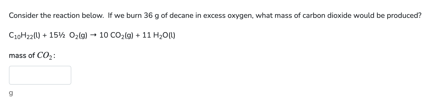 Solved Consider the reaction below. If we burn 36 g of | Chegg.com