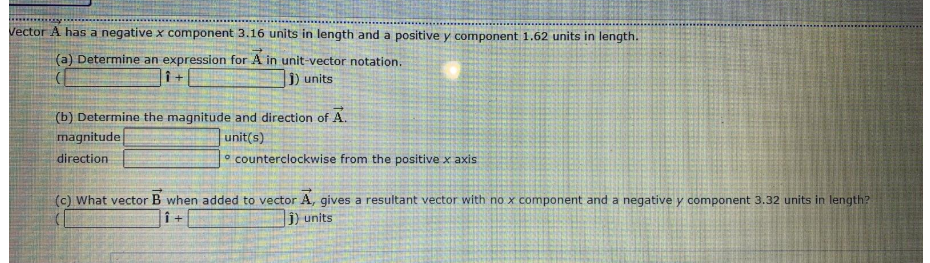 Solved Vector A has a negative x component 3.16 units in | Chegg.com