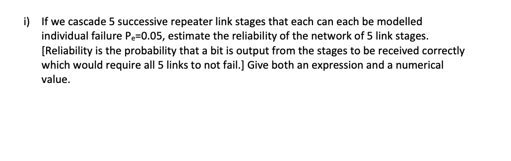 Solved i) If we cascade 5 successive repeater link stages | Chegg.com