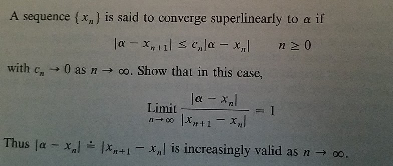 Solved A sequence {x.) is said to converge superlinearly to | Chegg.com