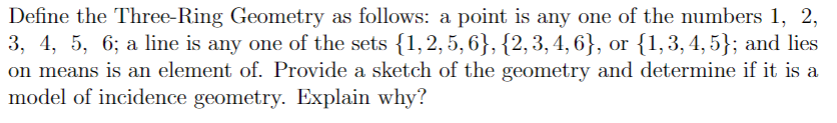 Solved Define the Three-Ring Geometry as follows: a point is | Chegg.com