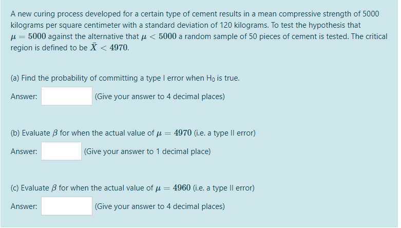 Solved A new curing process developed for a certain type of | Chegg.com