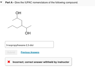 Solved Part A - Give the IUPAC nomenclature of the following | Chegg.com